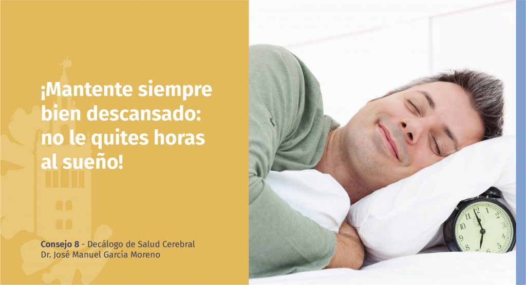 ¡Mantente siempre bien descansado: no le quites horas al sueño!